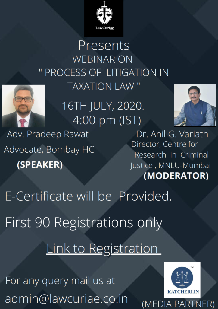 LAWCURIAE PRESENTS A WEBINAR ON “PROCESS OF LITIGATION IN TAXATION LAW ...
