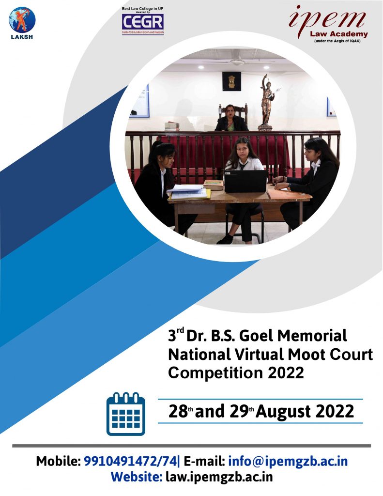 3RD DR. BS GOEL NATIONAL VIRTUAL MOOT COURT COMPETITION BY IPEM LAW ...
