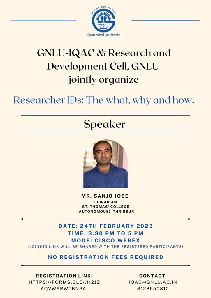 GNLU-IQAC & RESEARCH AND DEVELOPMENT CELL, GNLU JOINTLY ORGANIZE RESEARCHER IDS: THE WHAT, WHY ...